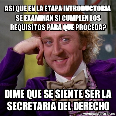 Meme Willy Wonka - asi que en la etapa introductoria se examinan si ...