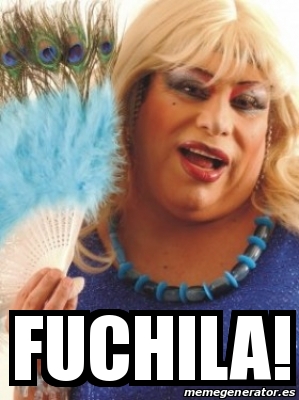 Meme Personalizado - fuchila! - 25841801