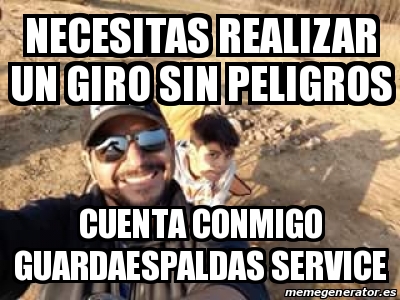 Meme Personalizado - Necesitas realizar un giro sin peligros Cuenta ...