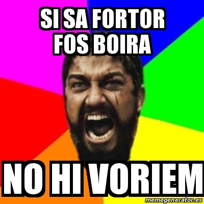 Meme Sparta - si sa fortor fos boira no hi voriem - 25923897