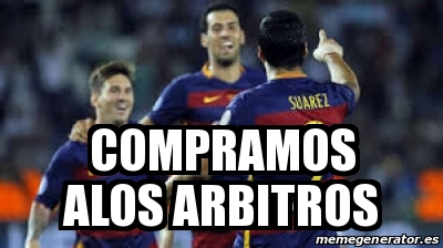 Meme Personalizado - compramos alos arbitros - 25959024