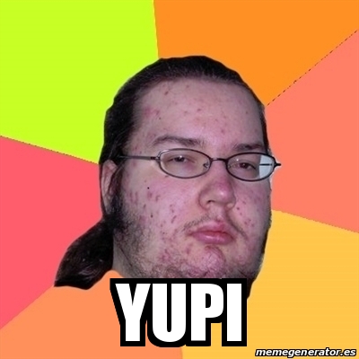 Meme Friki - yupi - 26024818