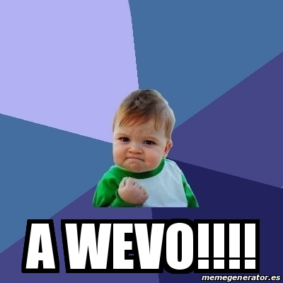 Meme Bebe Exitoso - A wevo!!!! - 26280098