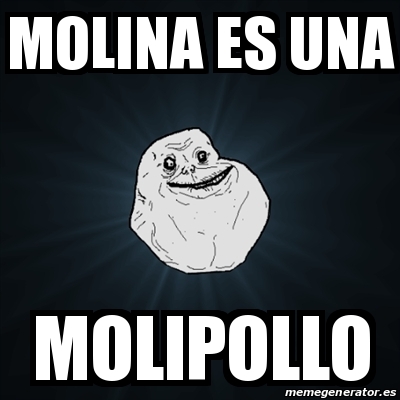 Meme Forever Alone - molina es una molipollo - 26285142