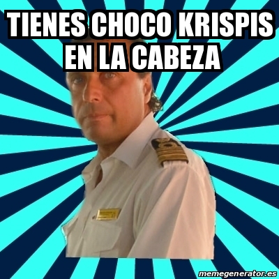 Meme Francesco Schettino - tienes choco krispis en la cabeza - 26049022