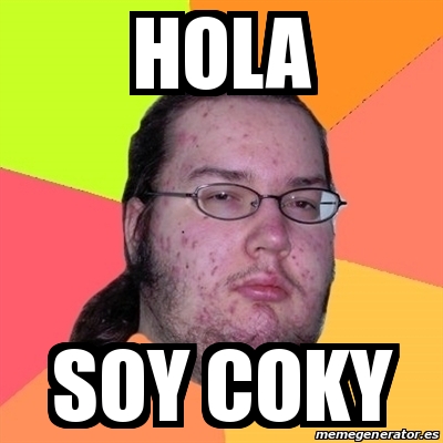 Meme Friki - hola soy coky - 26432349