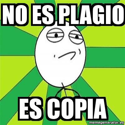 Meme Challenge Accepted - NO ES PLAGIO ES COPIA - 26494106
