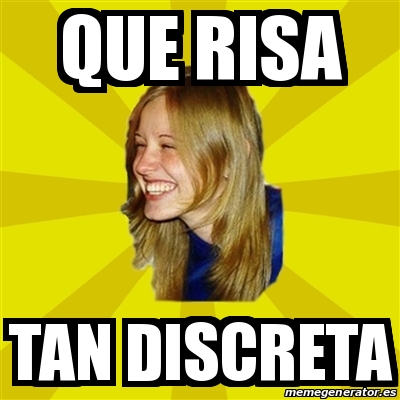 Meme Trologirl - que risa tan discreta - 26054984