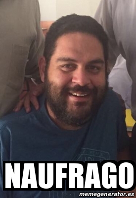 Meme Personalizado - Naufrago - 26506485