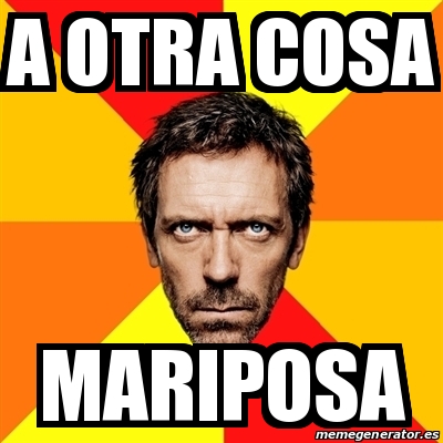 Meme House - A otra cosa Mariposa - 26507744