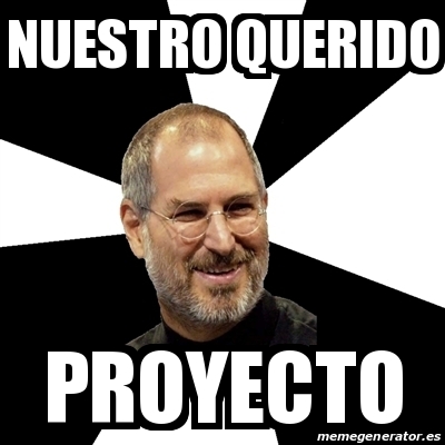 Meme Steve Jobs - nuestro querido proyecto - 26512658