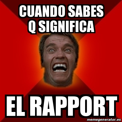 Meme Arnold - cuando sabes q significa el rapport - 26614595