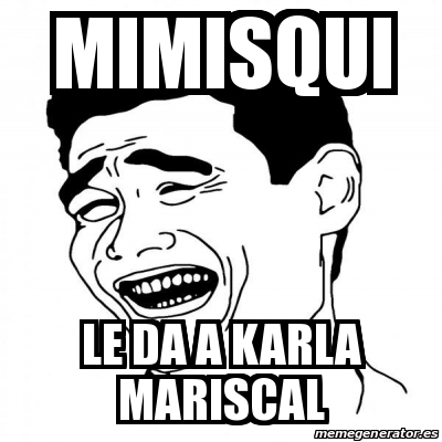Meme Yao Ming 2 - Mimisqui Le da a Karla Mariscal - 26644465