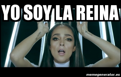 Meme Personalizado - yo soy la reina - 26661266