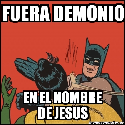 Fuera Demonio Memes 9GAG Best Funny Memes And Breaking News
