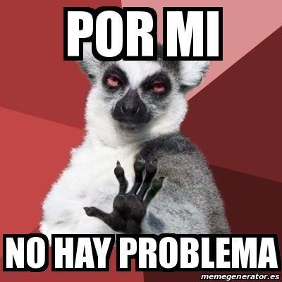Meme Chill Out Lemur - por mi no hay problema - 26806648