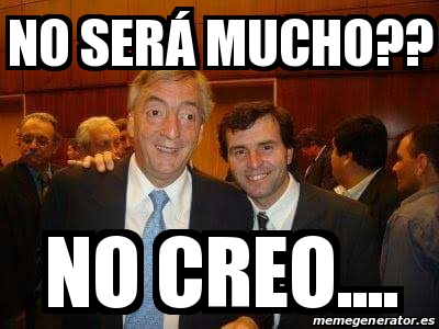 Meme Personalizado - No serÃ¡ mucho?? No creo.... - 26962288