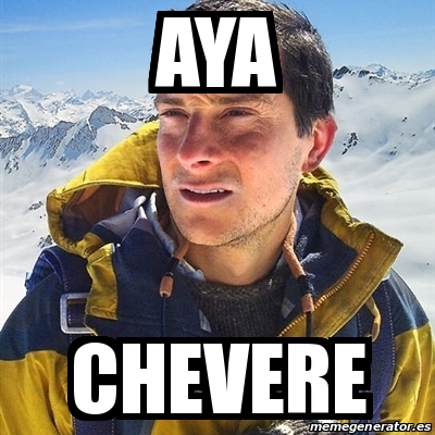 Meme Bear Grylls - Aya Chevere - 27146569