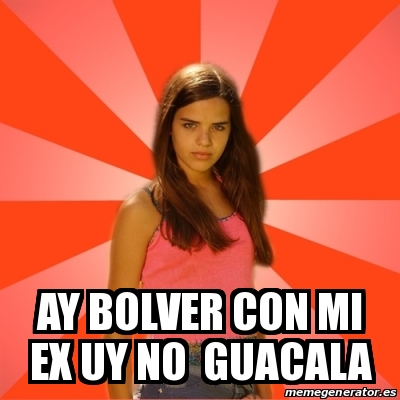 Meme Jealous Girl - ay bolver con mi ex uy no guacala - 27168951