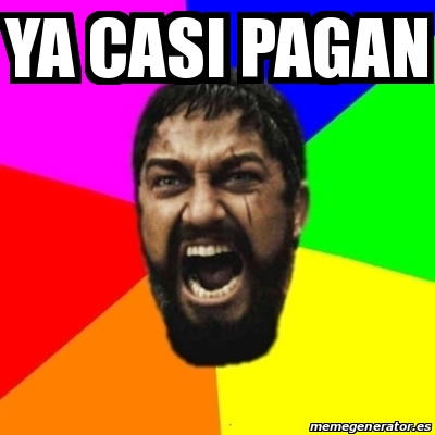 Meme Sparta - Ya casi pagan - 27305449