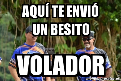 Besito Volador Memes