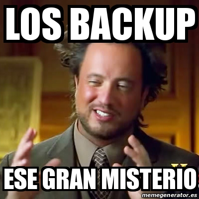 Meme Ancient Aliens - Los backup Ese gran misterio - 27390759