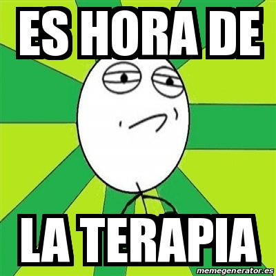 Meme Challenge Accepted - Es hora de La terapia - 27057090