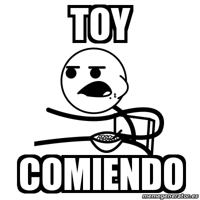 Meme Cereal Guy - Toy Comiendo - 27596760