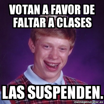 Meme Bad Luck Brian - Votan a favor de faltar a clases Las suspenden ...
