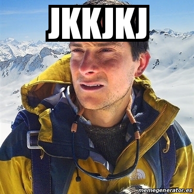Meme Bear Grylls - jkkjkj - 27974857