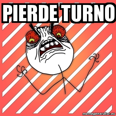 Meme I Hate - pierde turno - 28100076
