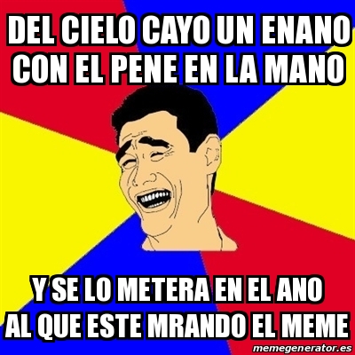 Meme Yao Ming - DEL CIELO CAYO UN ENANO CON EL PENE EN LA MANO y SE LO ...