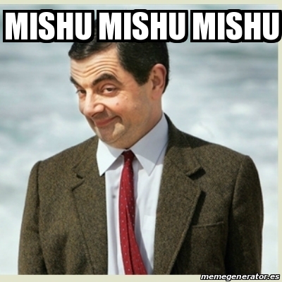 Meme Mr Bean - mishu mishu mishu - 28112321