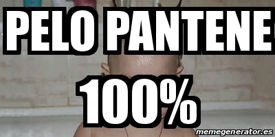 Meme Personalizado - Pelo pantene 100% - 28142050