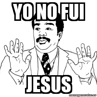 Meme Ay Si - Yo no fui Jesus - 28159201