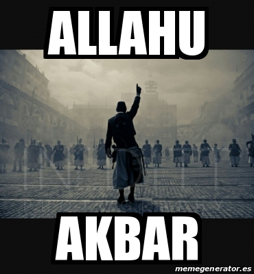 Meme Personalizado - allahu akbar - 28188672