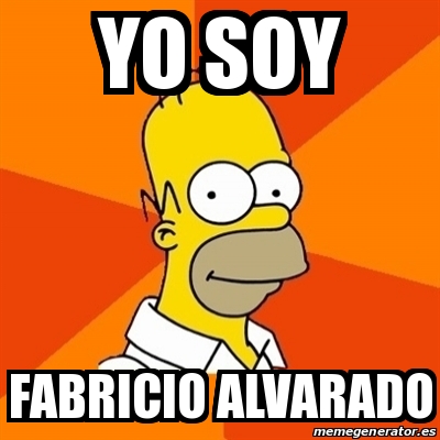 Meme Homer - yo soy fabricio alvarado - 28195139