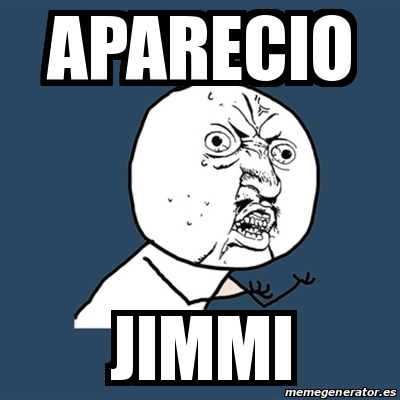 Meme Y U No - aparecio jimmi - 28021781