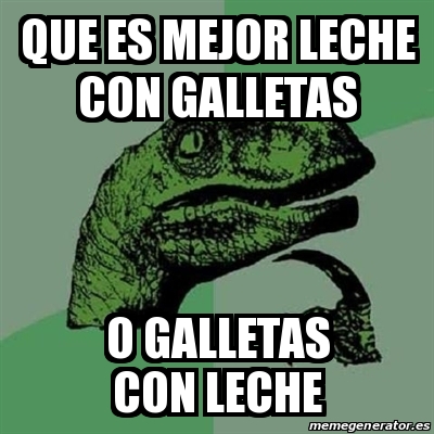 Meme Filosoraptor - que es mejor leche con galletas o galletas con ...