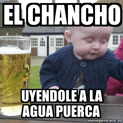 Meme Drunk Baby - El chancho Uyendole a la agua puerca - 28260194