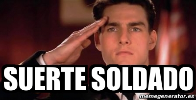 Meme Personalizado - suerte soldado - 28262541