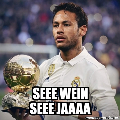 Meme Personalizado - Seee wein seee jaaaa - 28274127