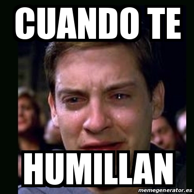 Meme crying peter parker - cuando te humillan - 28278182