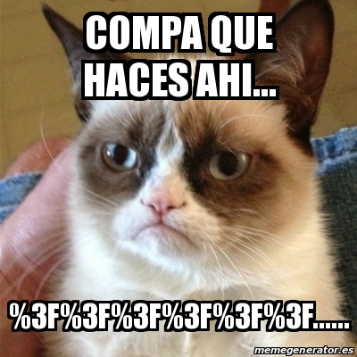 Meme Grumpy Cat - Compa que haces ahi... %3F%3F%3F%3F%3F%3F ...
