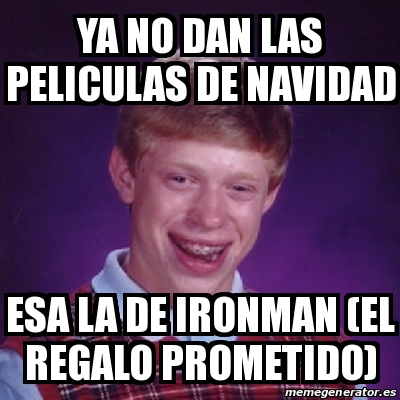 Meme Bad Luck Brian - Ya no dan las peliculas de navidad Esa la de ...