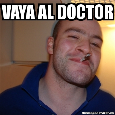 Meme Greg - vaya al doctor - 28330165
