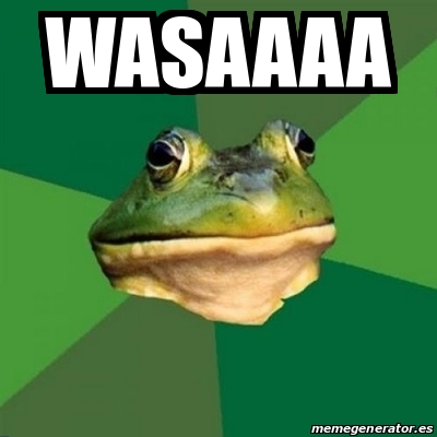 Meme Foul Bachelor Frog - Wasaaaa - 28339983