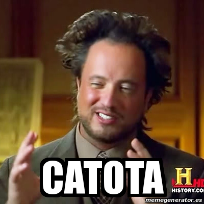 Meme Ancient Aliens - Catota - 28360950