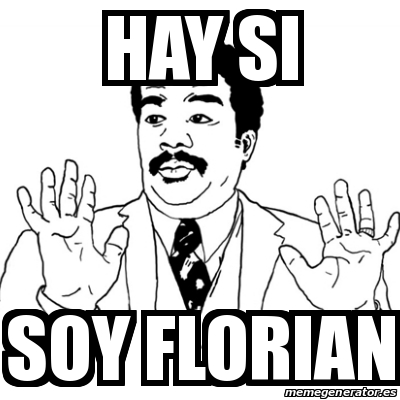 Meme Ay Si - hay si Soy Florian - 28040267