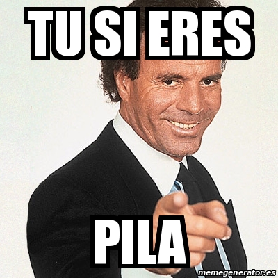 Meme Julio Iglesias - tu si eres pila - 28403400